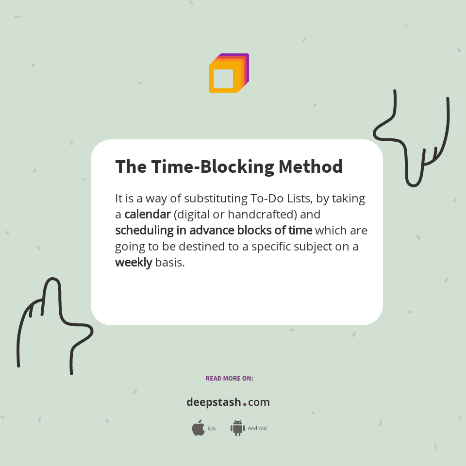 The Time-Blocking Method - Deepstash