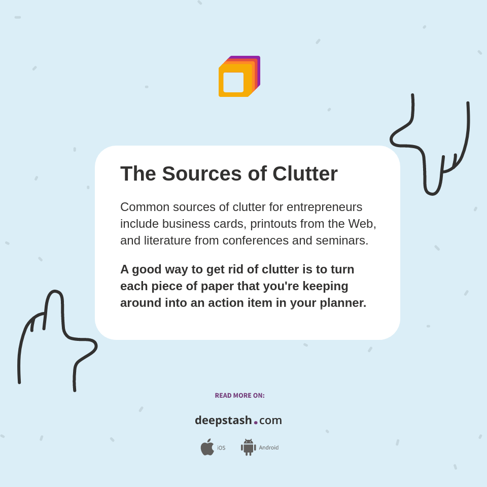 The Sources of Clutter - Deepstash