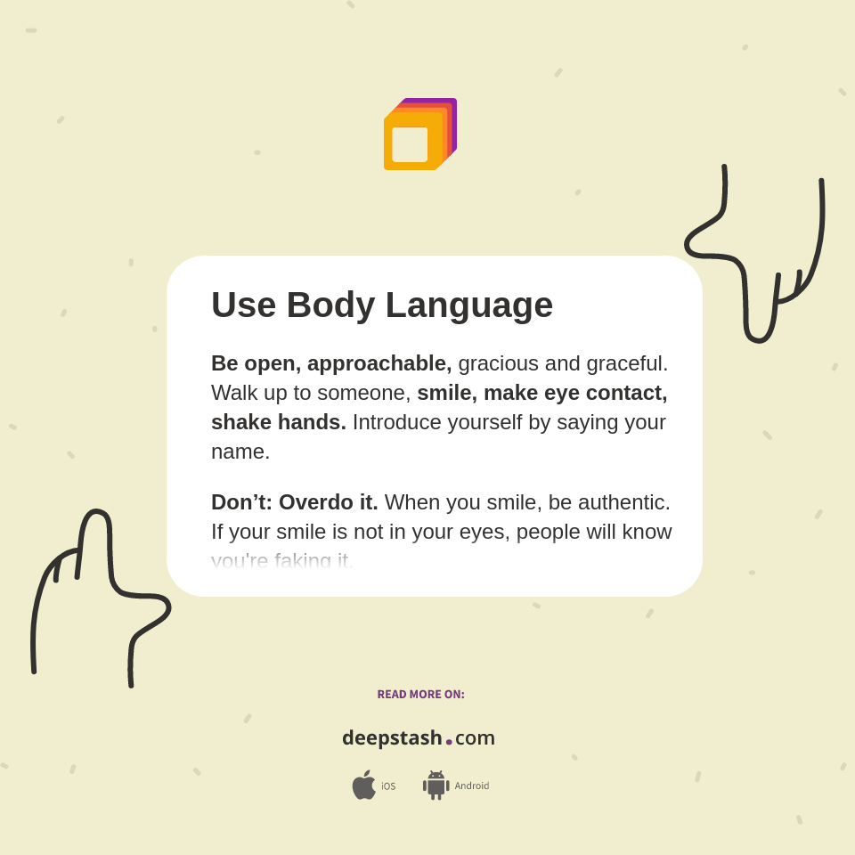 Use Body Language - Deepstash