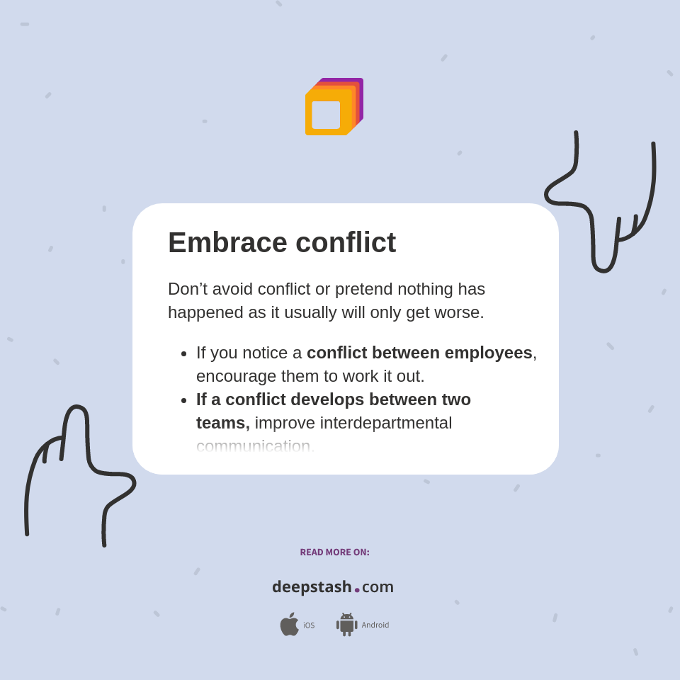 Embrace conflict - Deepstash