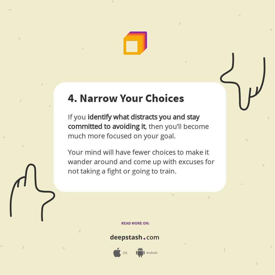 4. Narrow Your Choices - Deepstash