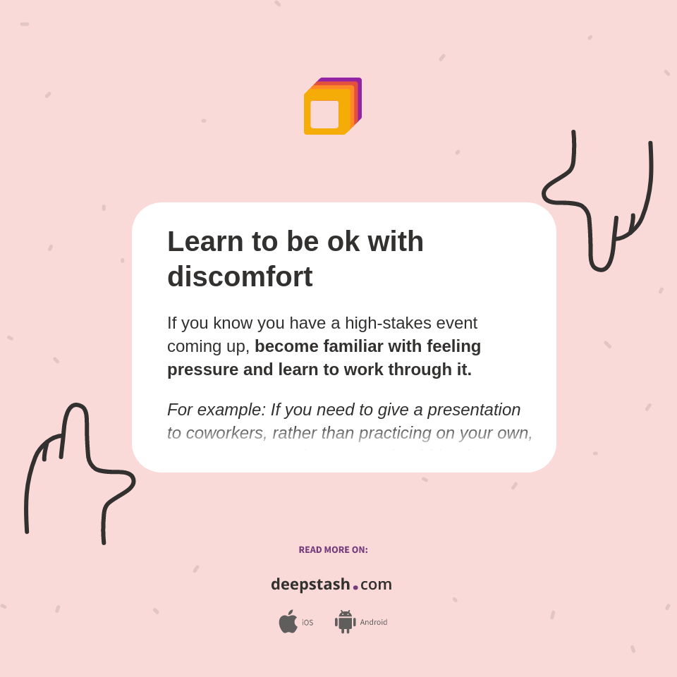 Learn to be ok with discomfort - Deepstash