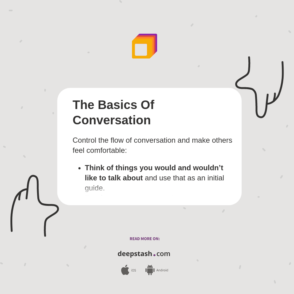The Basics Of Conversation - Deepstash
