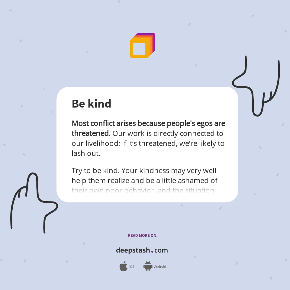 Be kind - Deepstash