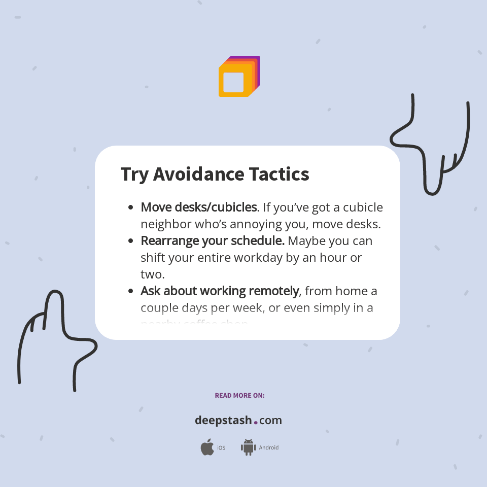 Try Avoidance Tactics - Deepstash