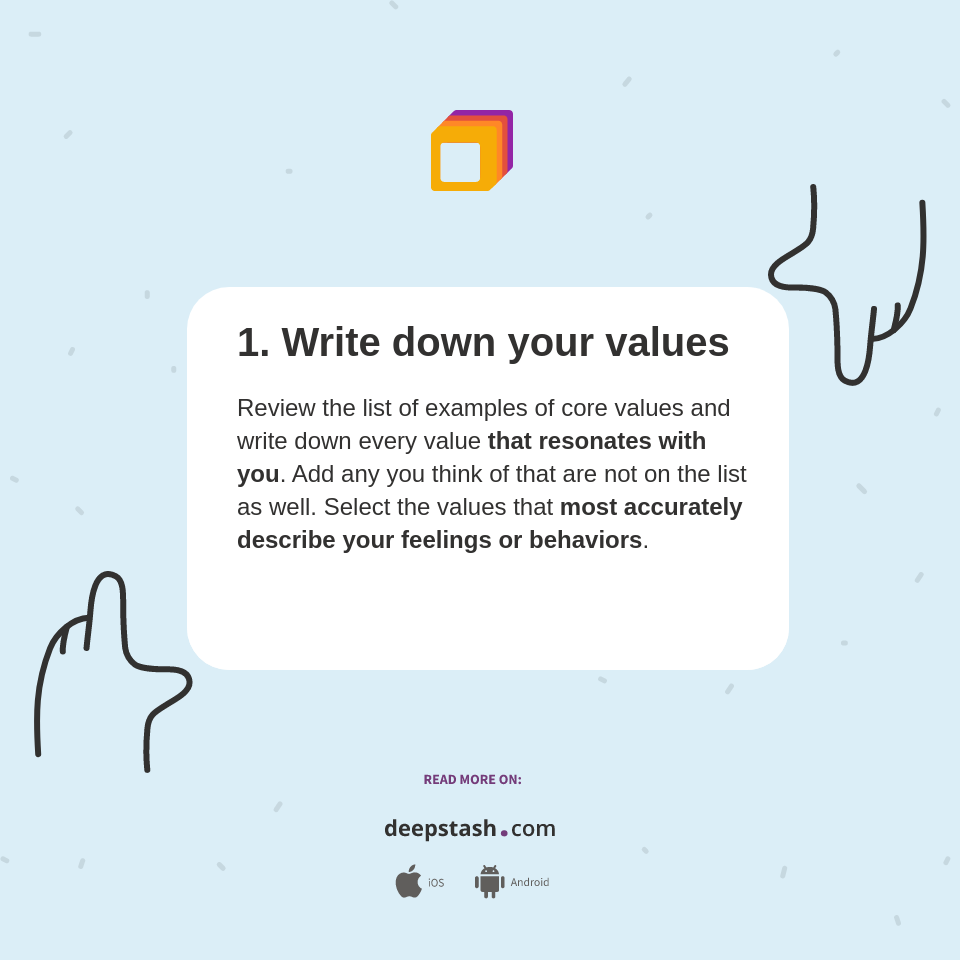 1. Write down your values - Deepstash