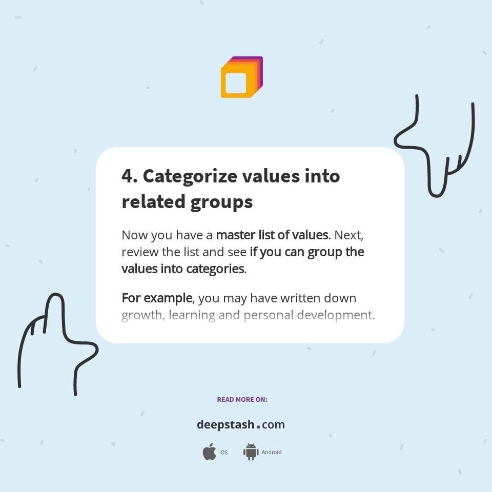 4. Categorize values into related groups - Deepstash