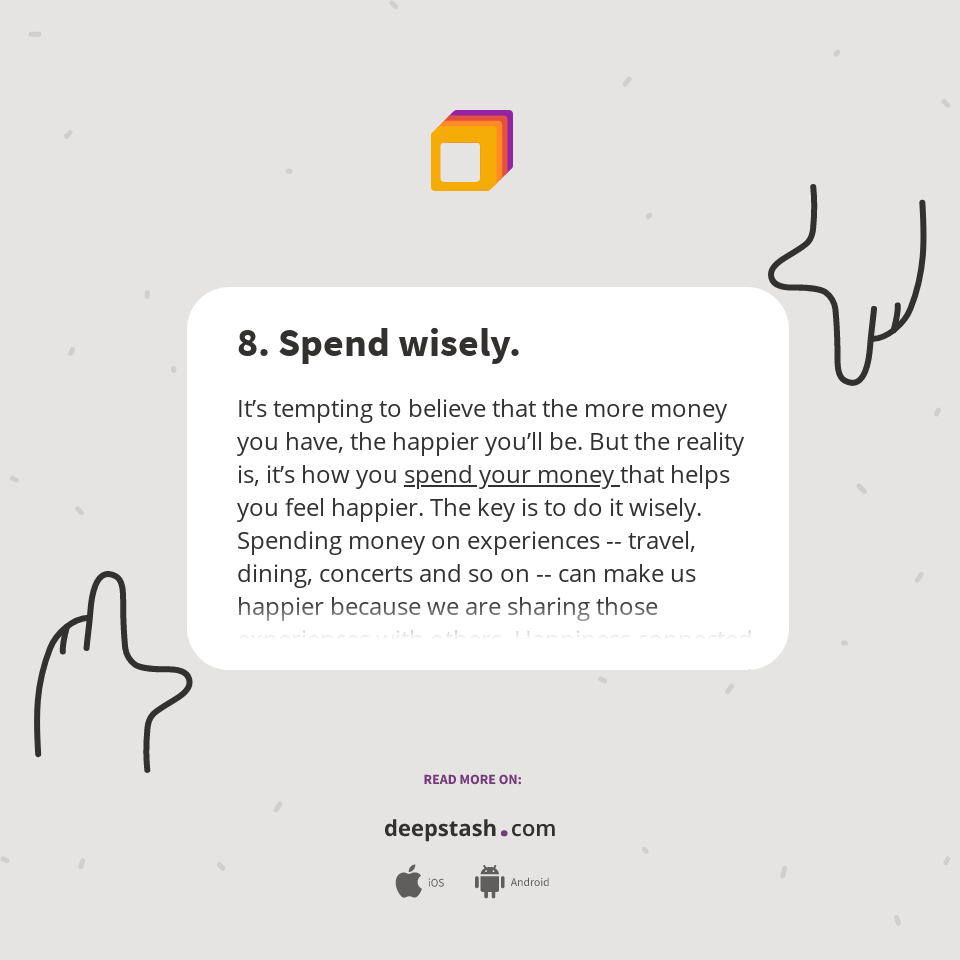 8. Spend wisely. - Deepstash