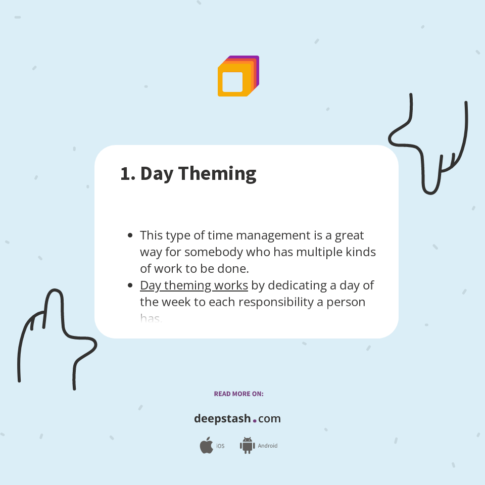 1. Day Theming - Deepstash