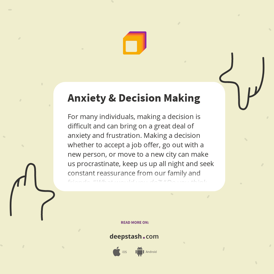 Anxiety & Decision Making - Deepstash