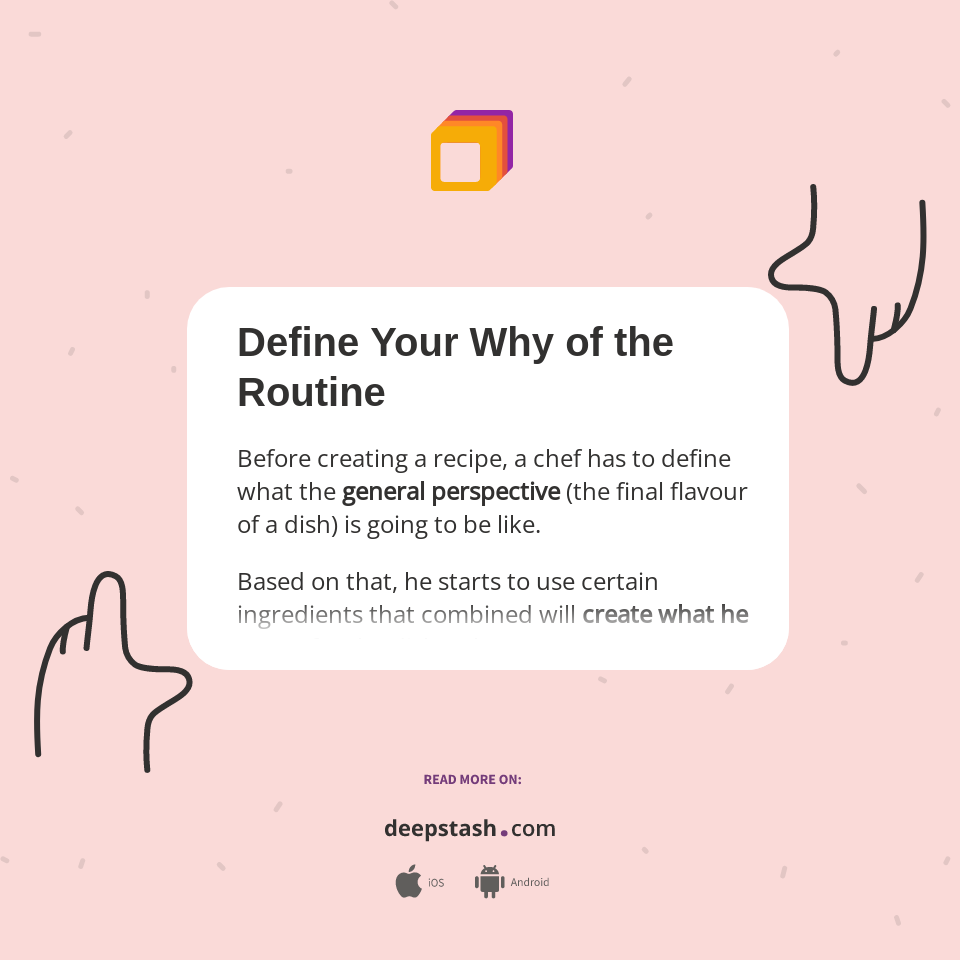 Define Your Why of the Routine - Deepstash