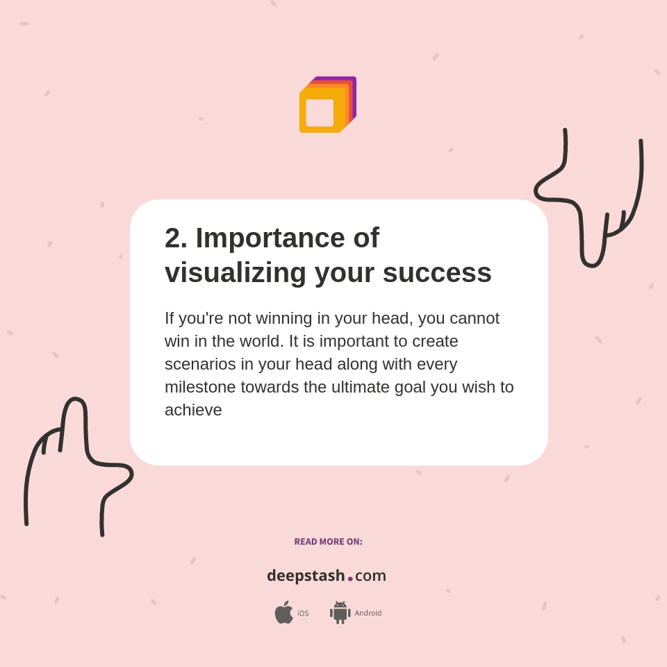 2. Importance of visualizing your success - Deepstash