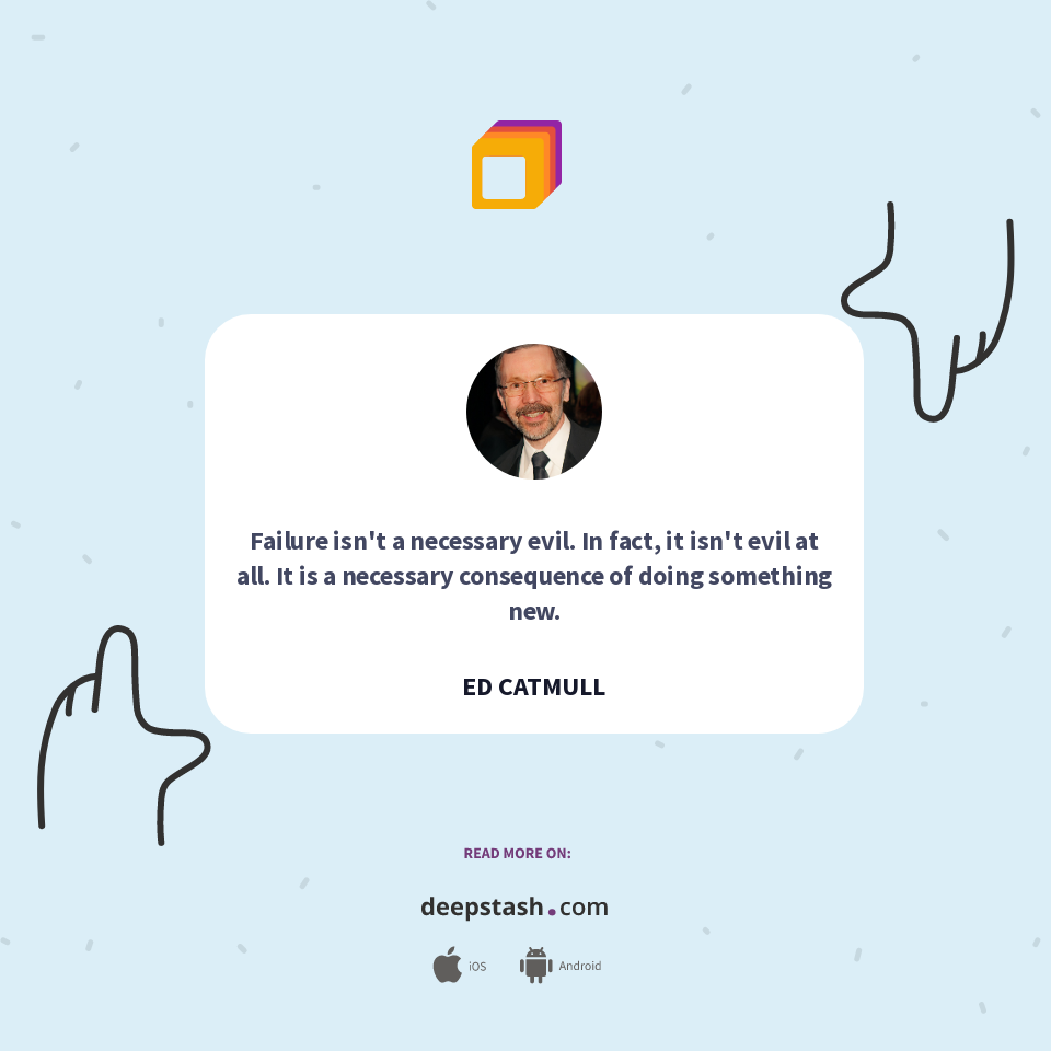 Quote by Ed catmull - Deepstash