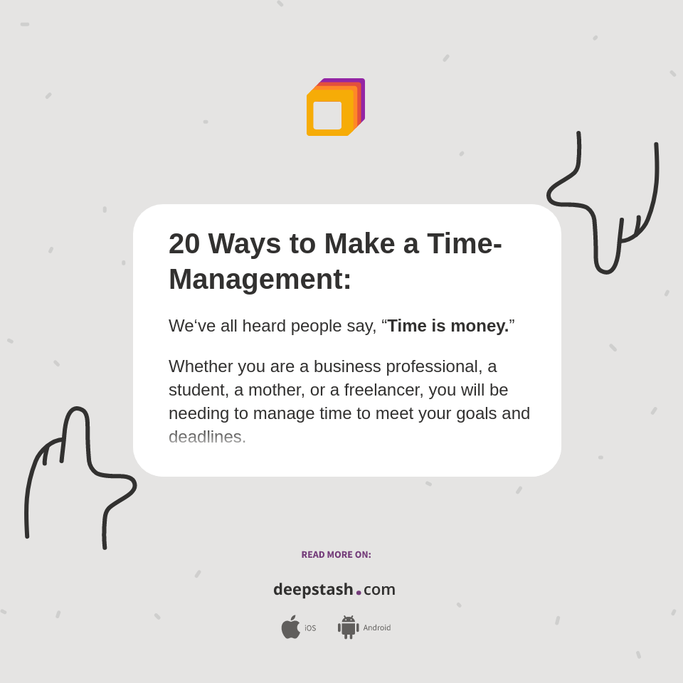20 Ways To Make A Time Management Deepstash