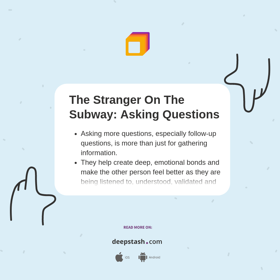 The Stranger On The Subway: Asking Questions - Deepstash