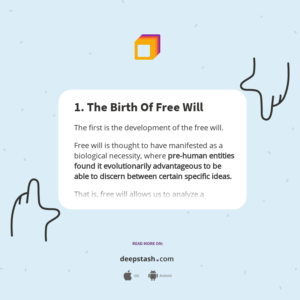 1. The Birth Of Free Will - Deepstash