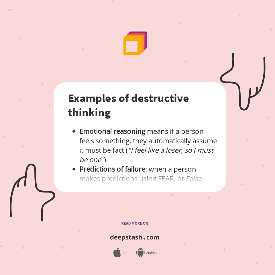 Examples of destructive thinking - Deepstash