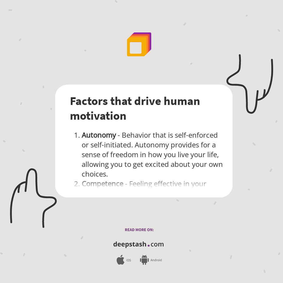 Factors that drive human motivation - Deepstash