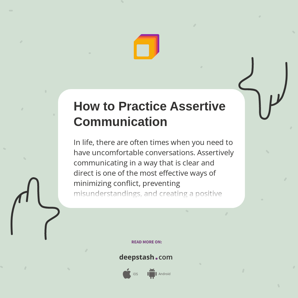 How to Practice Assertive Communication - Deepstash