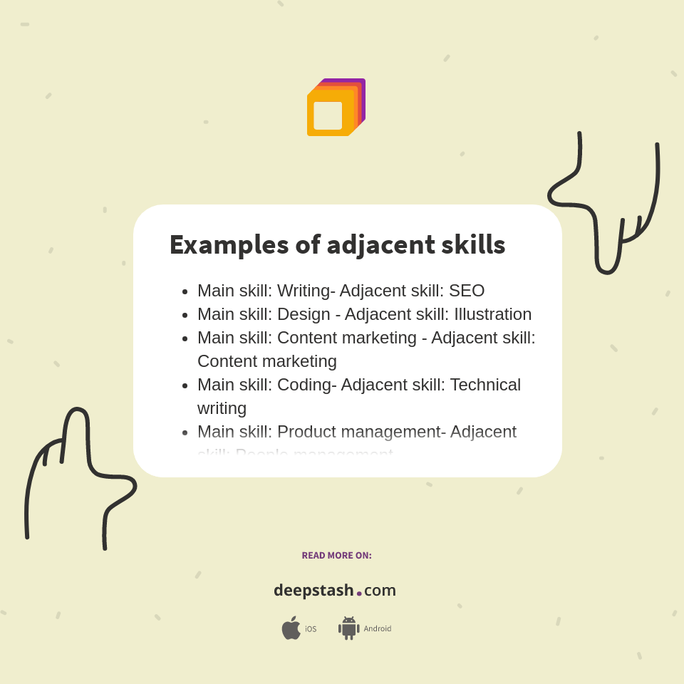 Examples of adjacent skills - Deepstash