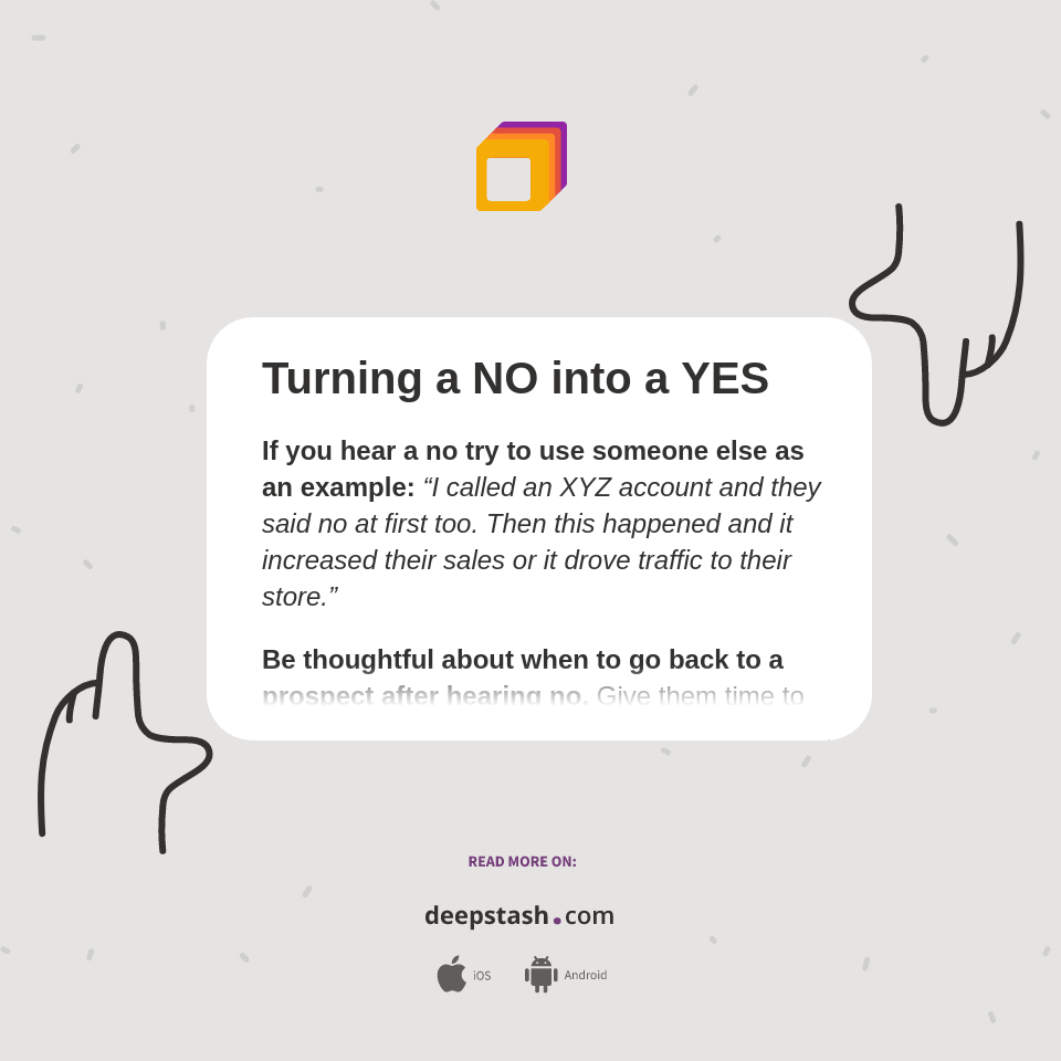 Turning a NO into a YES - Deepstash