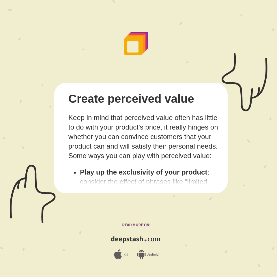 Create perceived value - Deepstash