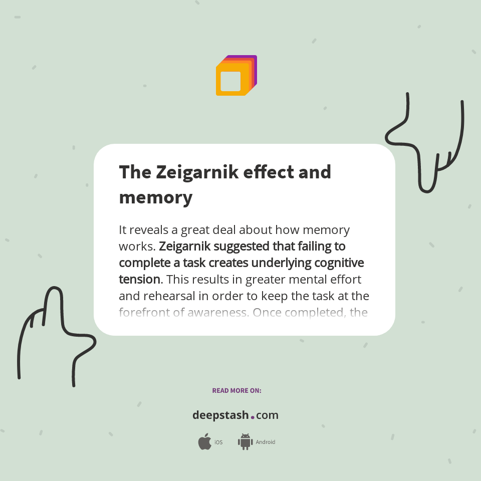 The Zeigarnik effect and memory - Deepstash