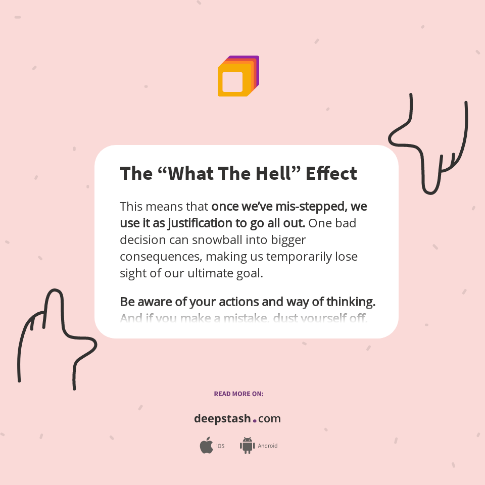 The “What The Hell” Effect - Deepstash