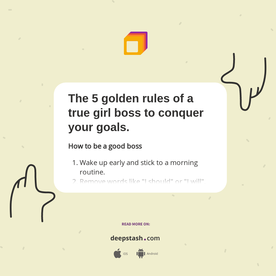 The 5 golden rules of a true girl boss to conquer your goals. - Deepstash