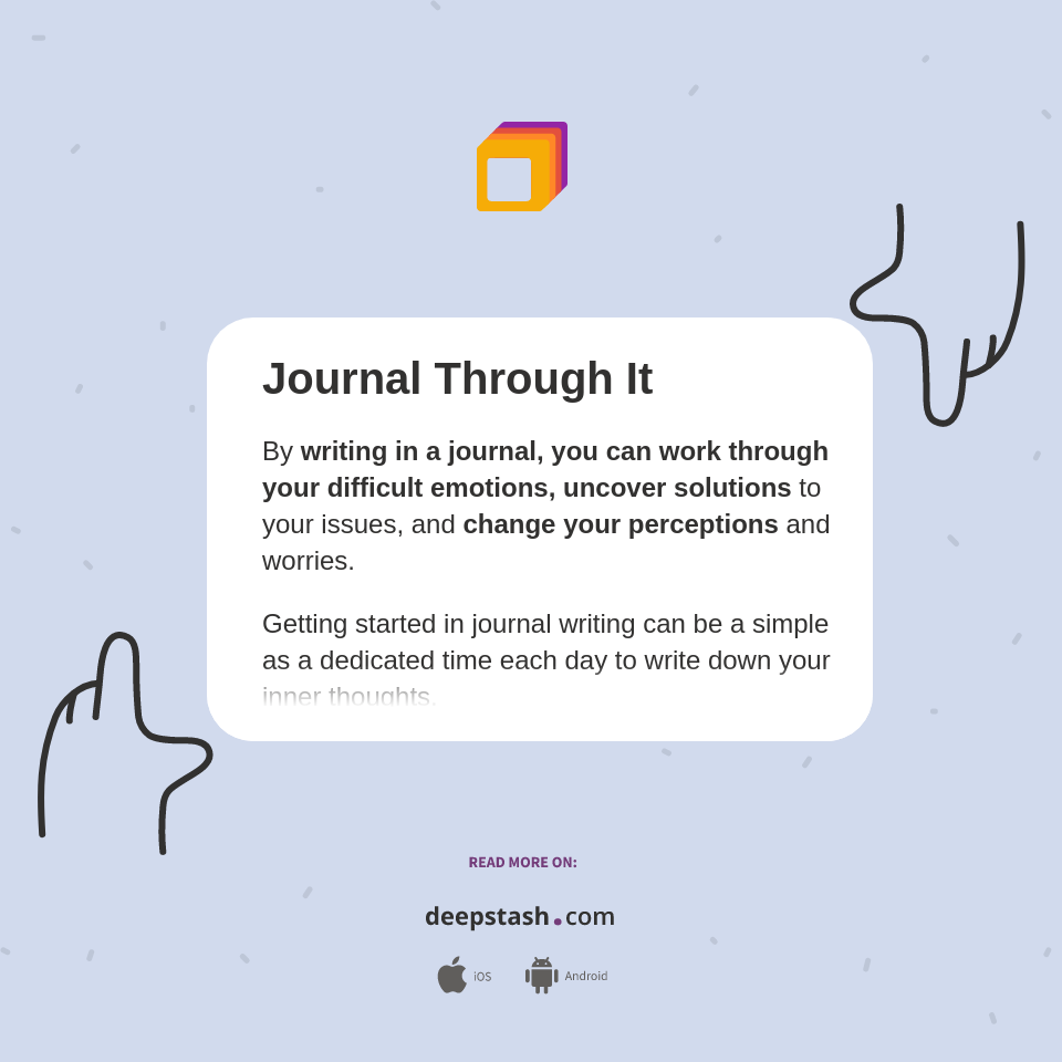 Journal Through It - Deepstash