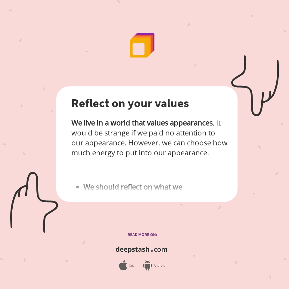 Reflect on your values - Deepstash