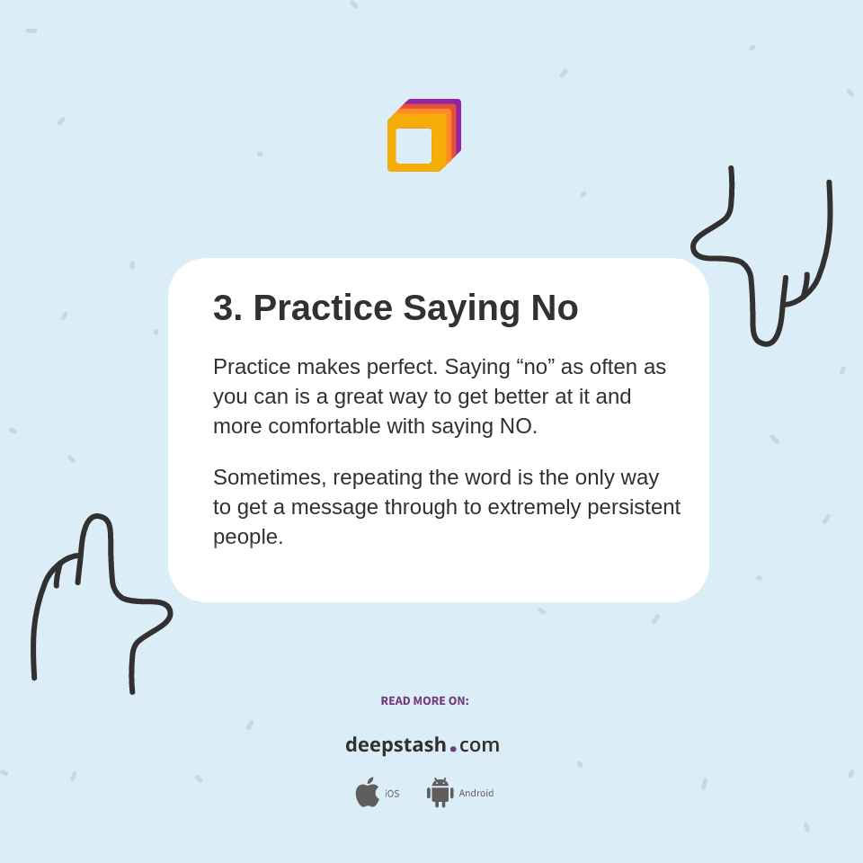 3. Practice Saying No - Deepstash
