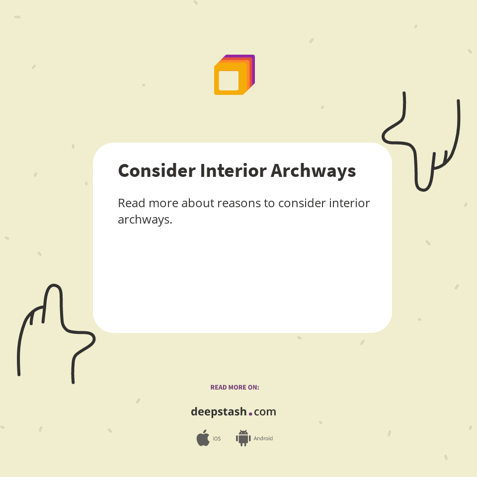 Consider Interior Archways - Deepstash