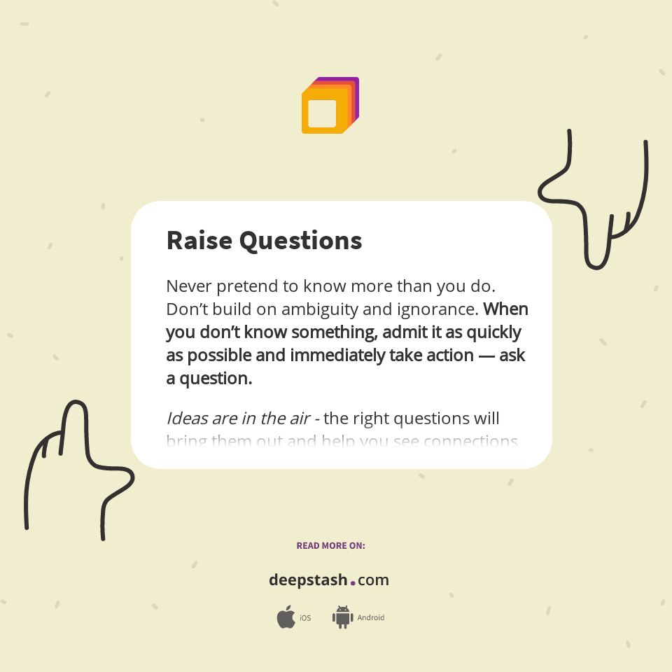 Raise Questions - Deepstash