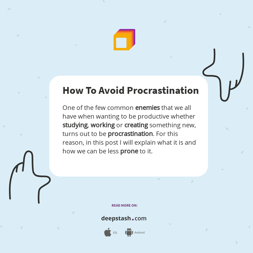 How To Avoid Procrastination - Deepstash