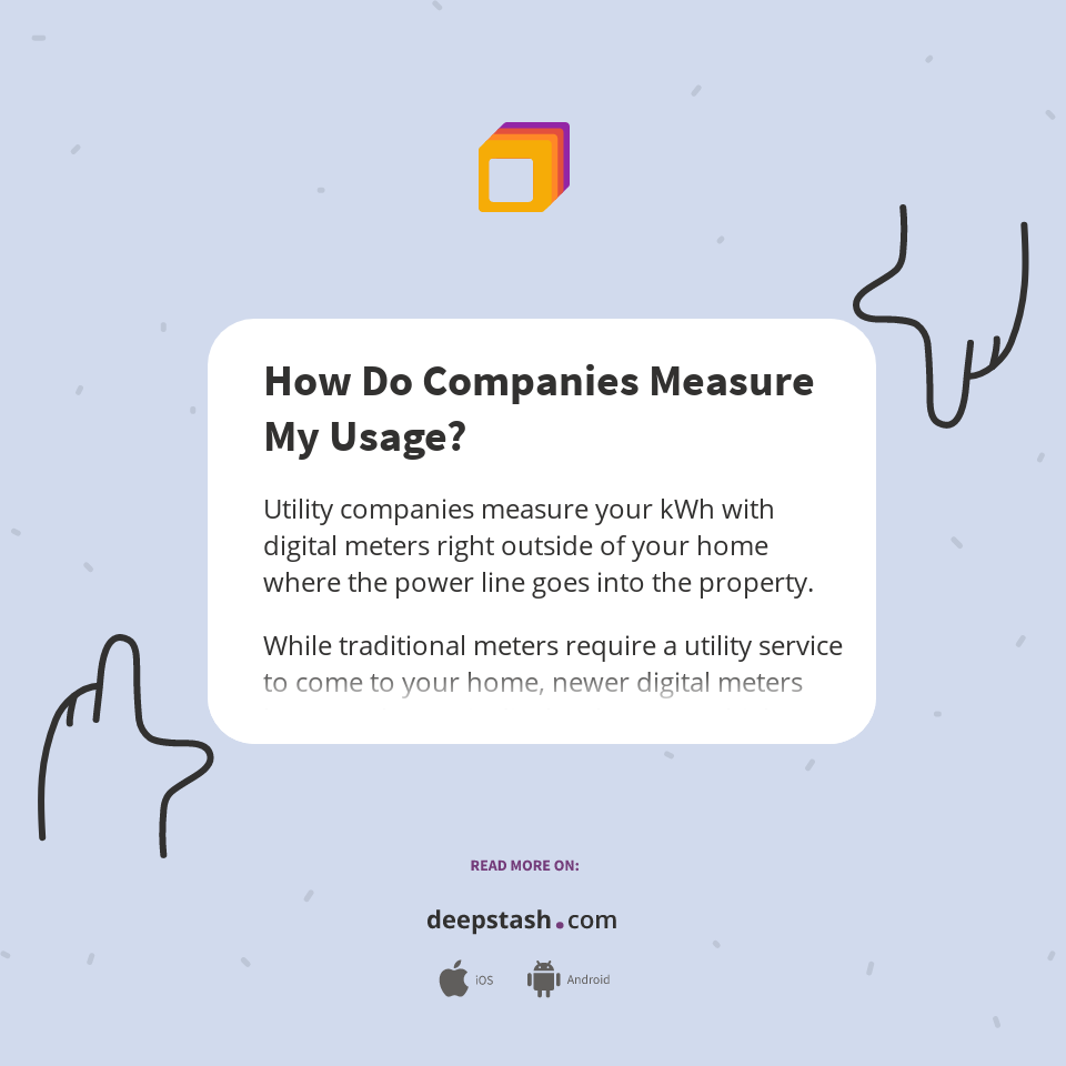 How Do Companies Measure My Usage? - Deepstash