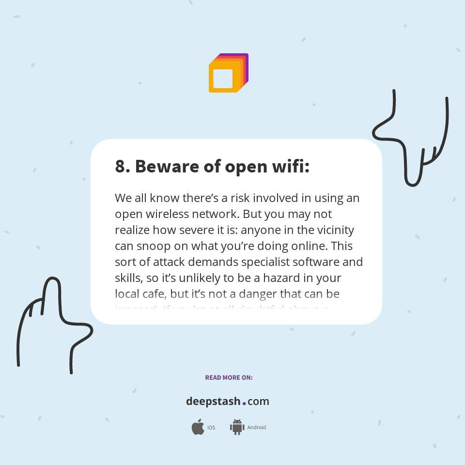 8. Beware of open wifi: - Deepstash