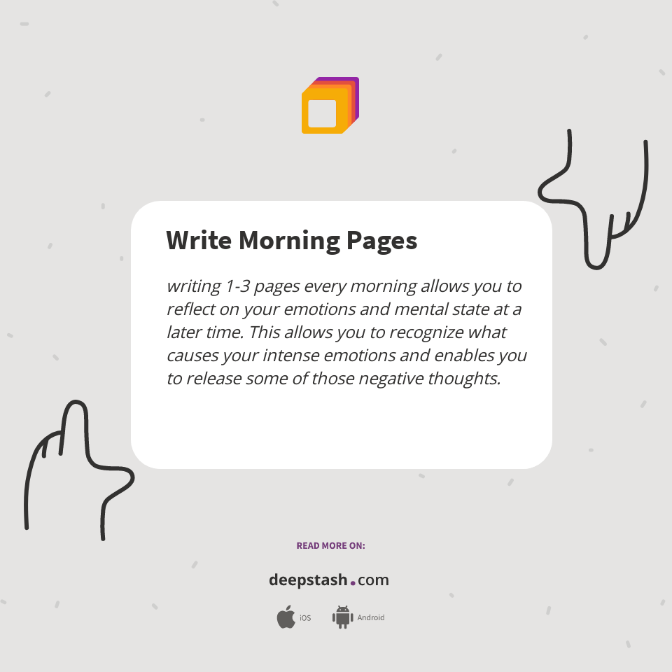 Write Morning Pages - Deepstash