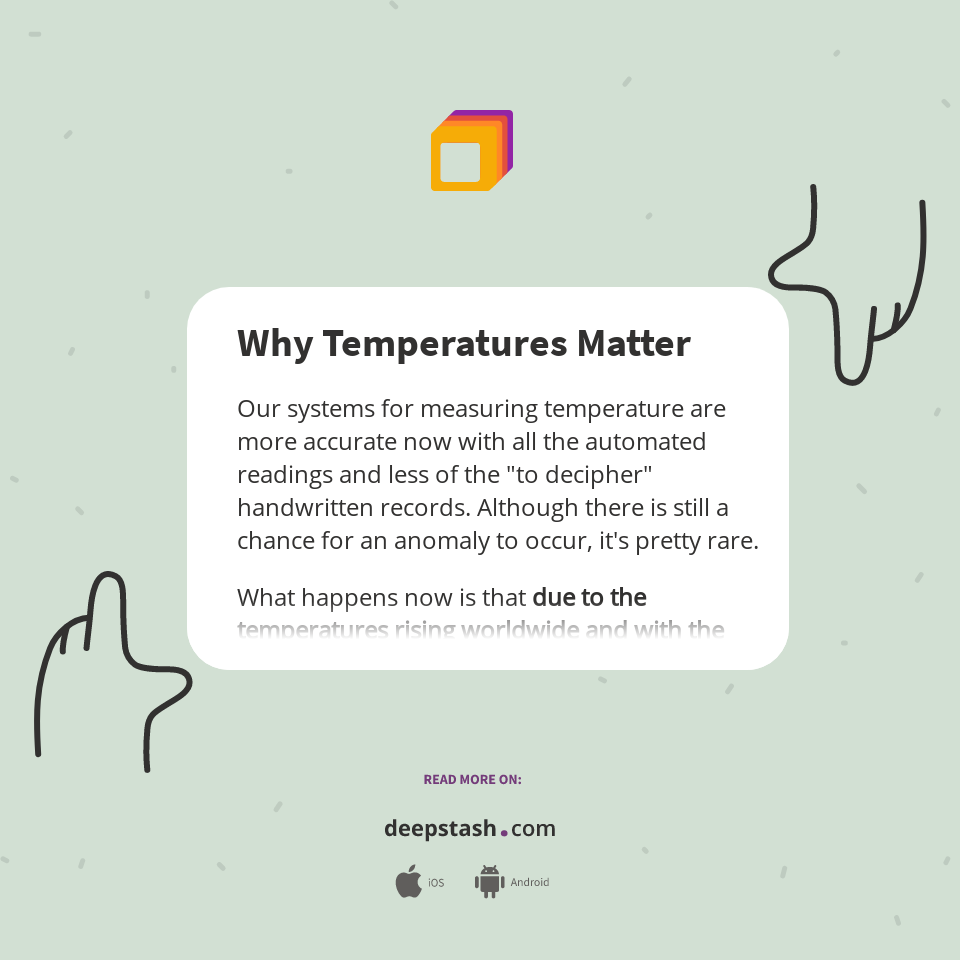 Why Temperatures Matter - Deepstash