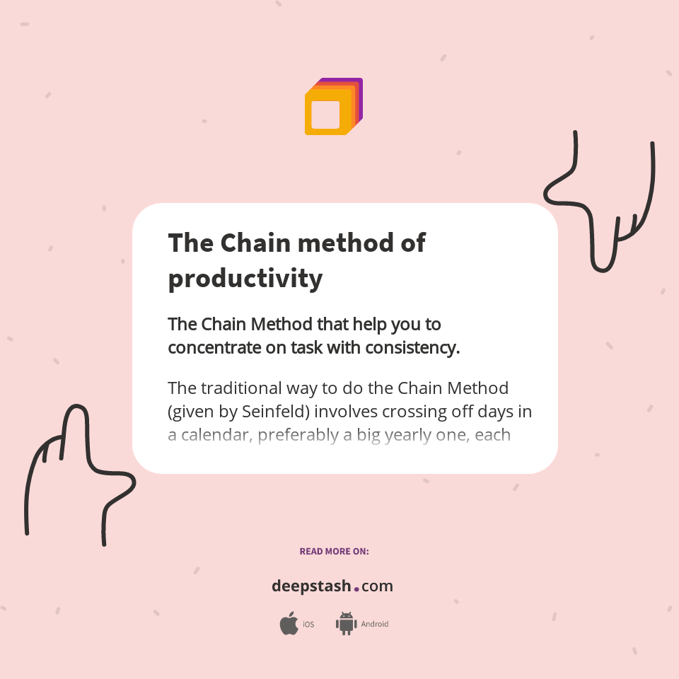 The Chain method of productivity - Deepstash