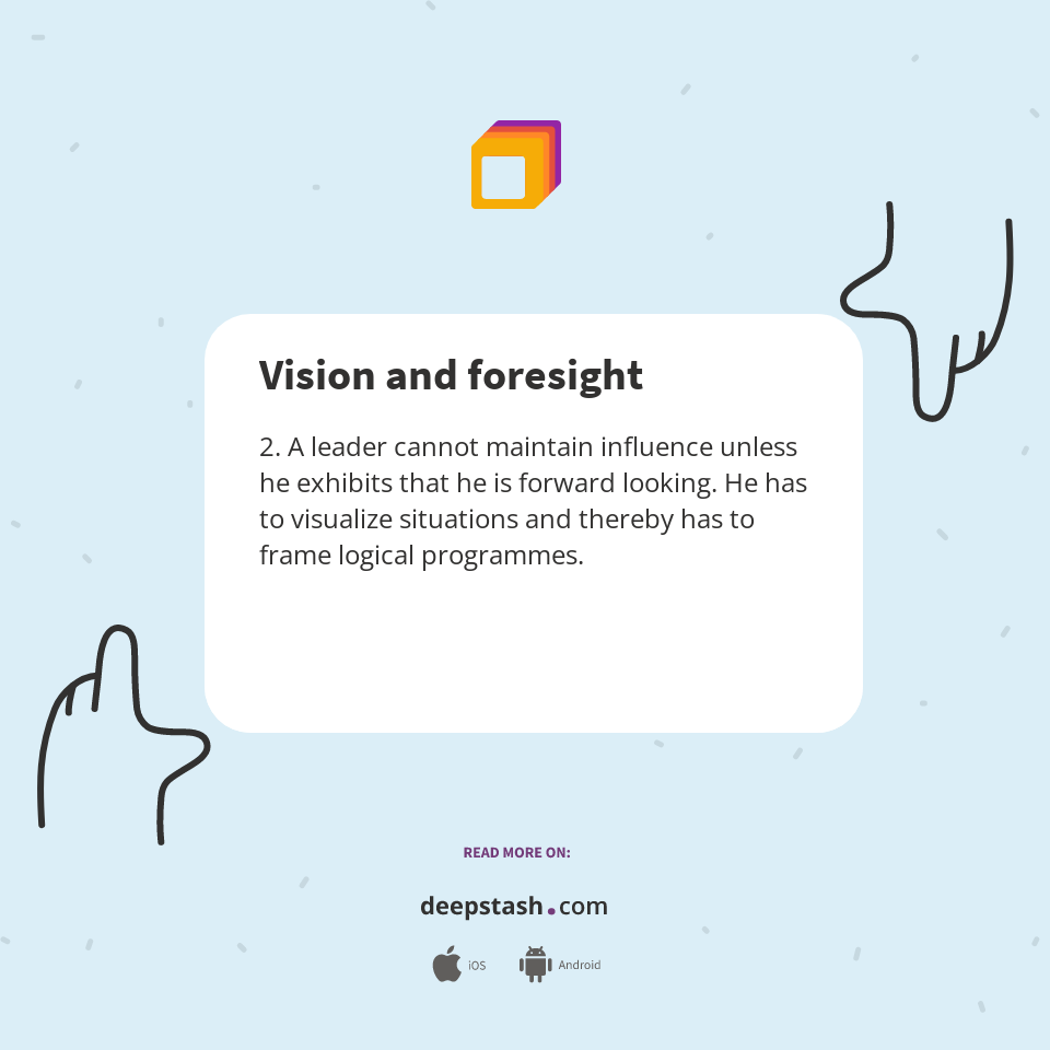 Vision and foresight - Deepstash