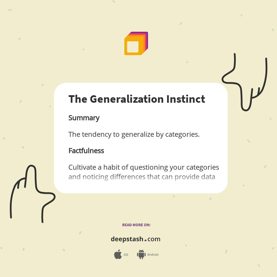The Generalization Instinct - Deepstash