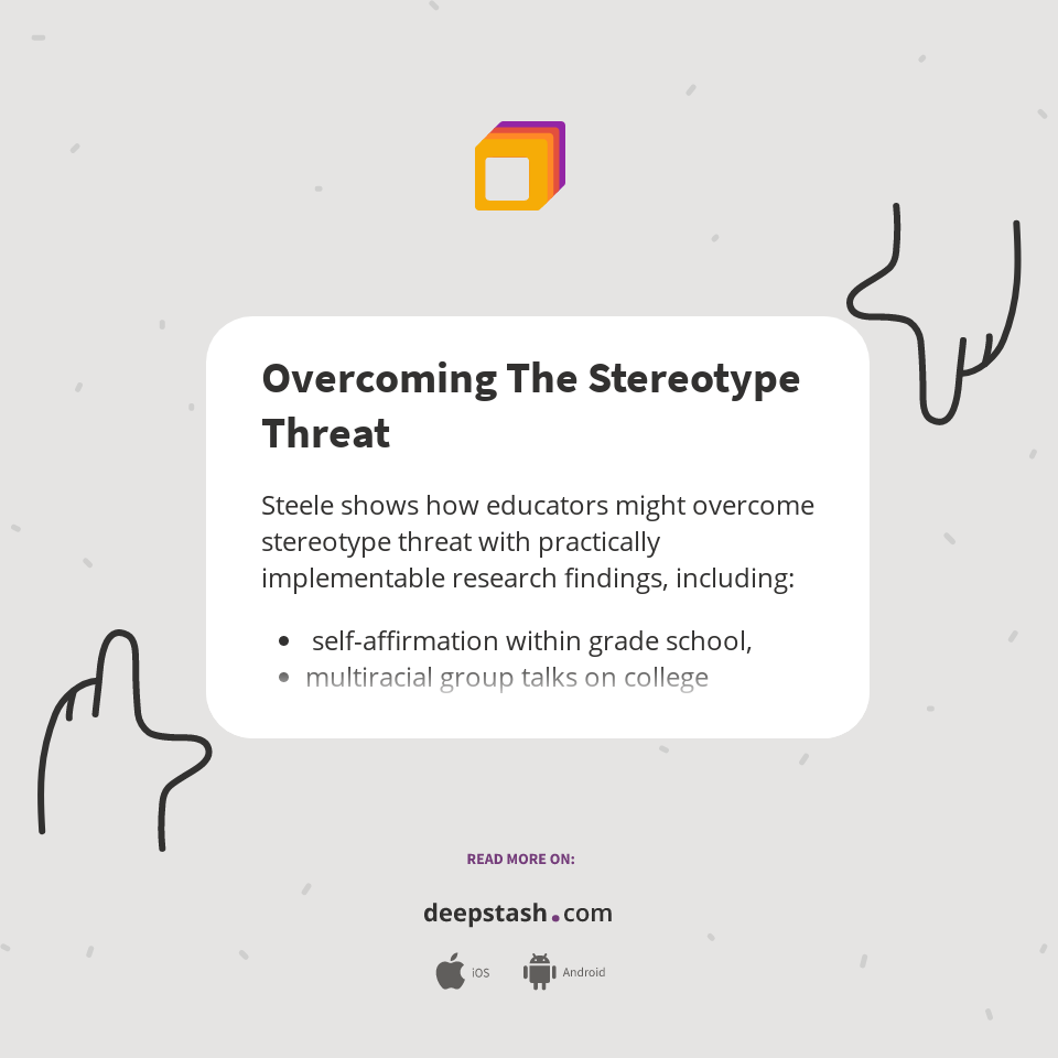 Overcoming The Stereotype Threat - Deepstash