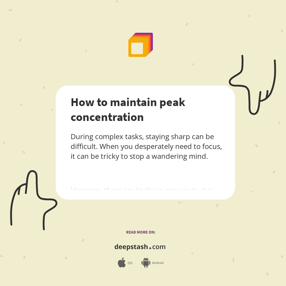 How to maintain peak concentration - Deepstash
