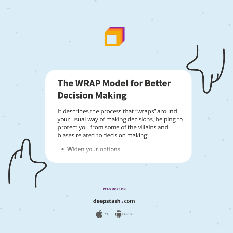 The WRAP Model for Better Decision Making - Deepstash