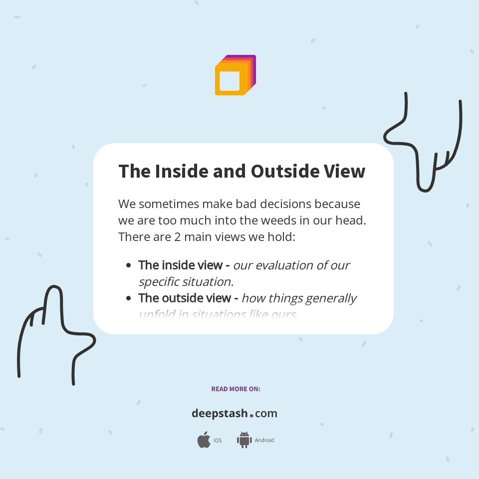 The Inside and Outside View - Deepstash