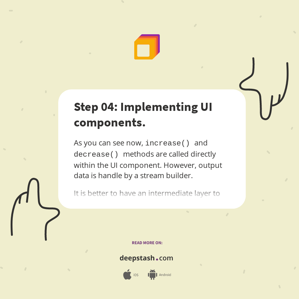 Step 04: Implementing UI components. - Deepstash