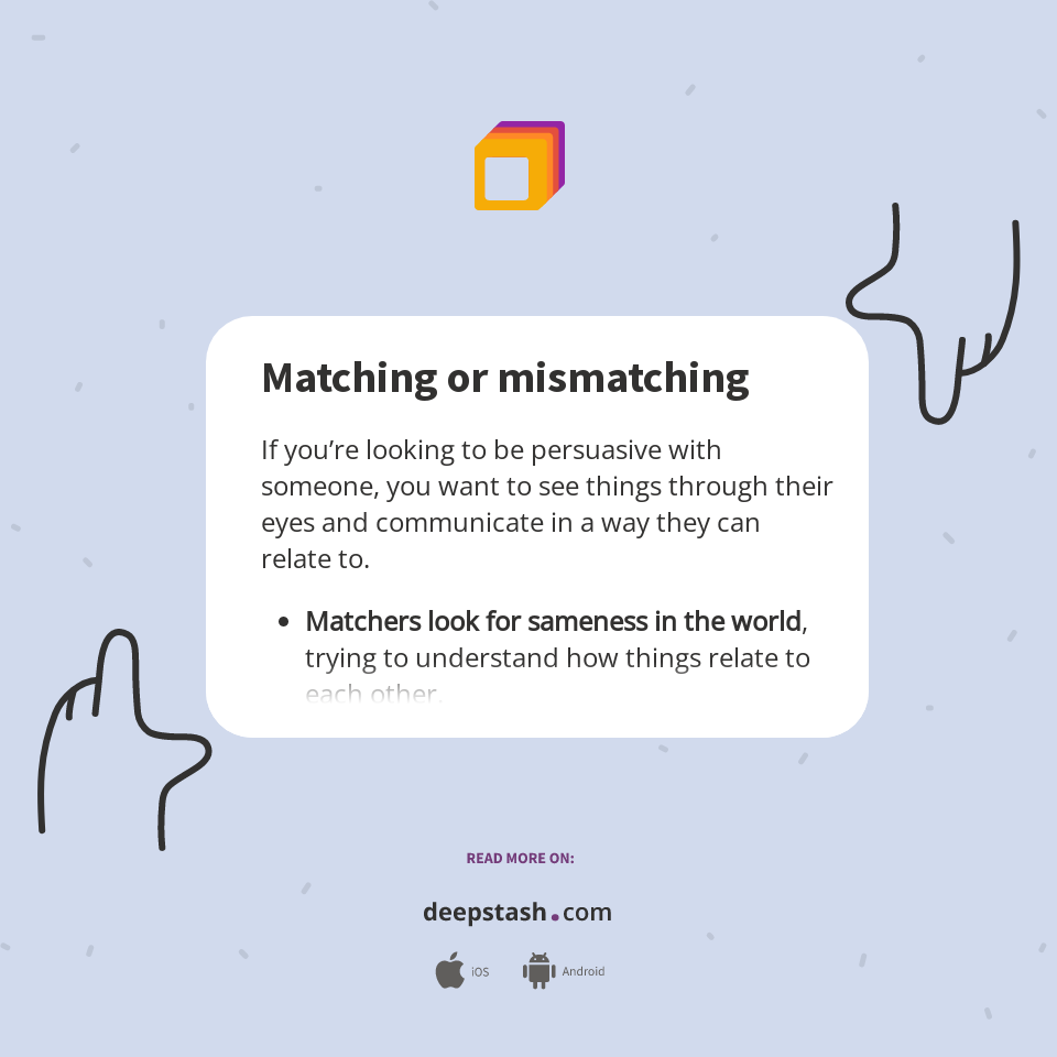 Matching or mismatching - Deepstash
