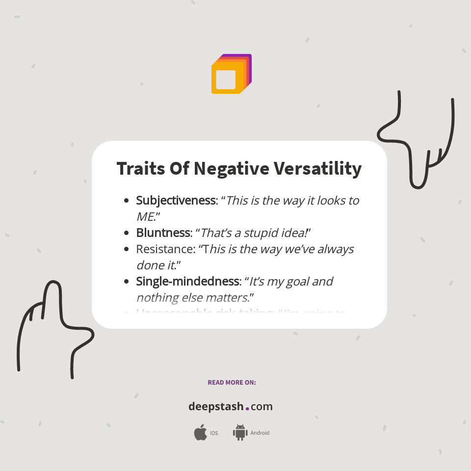 Traits Of Negative Versatility - Deepstash