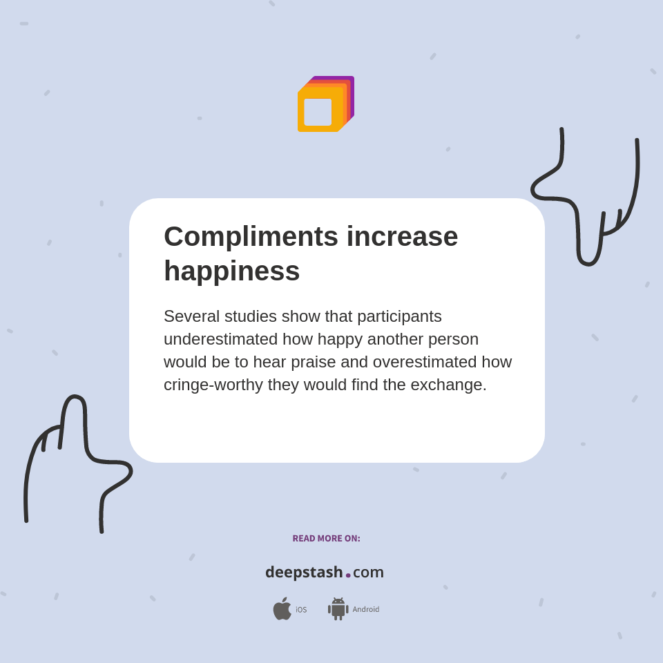 Compliments increase happiness - Deepstash
